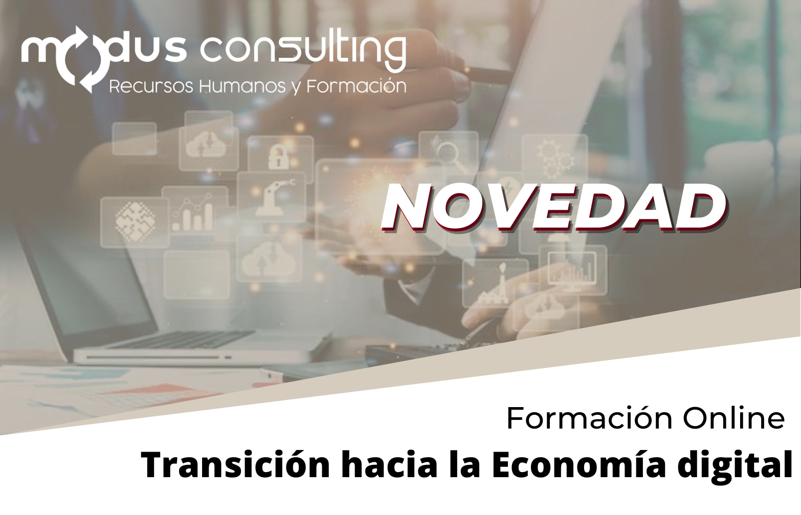 ¡No pierdas la oportunidad de dar el gran salto a la Era Digital! - Modus Consulting